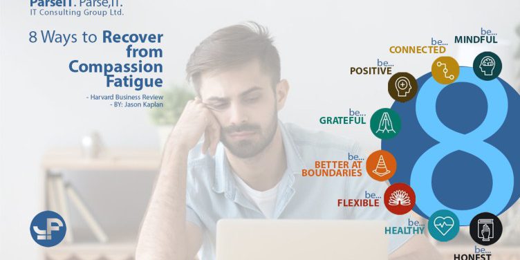 8 Ways To Recover From Compassion Fatigue | ParseIT Consulting-Group